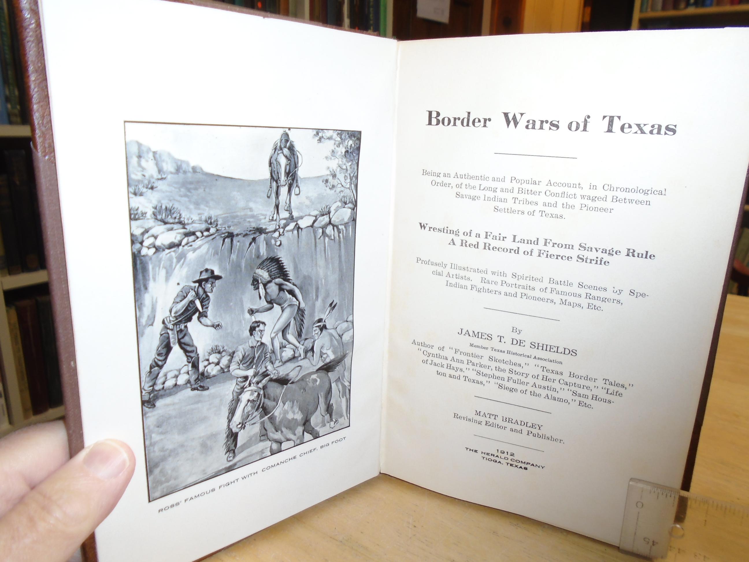 Border Wars of Texas Being an Authentic and Popular Account, in ...