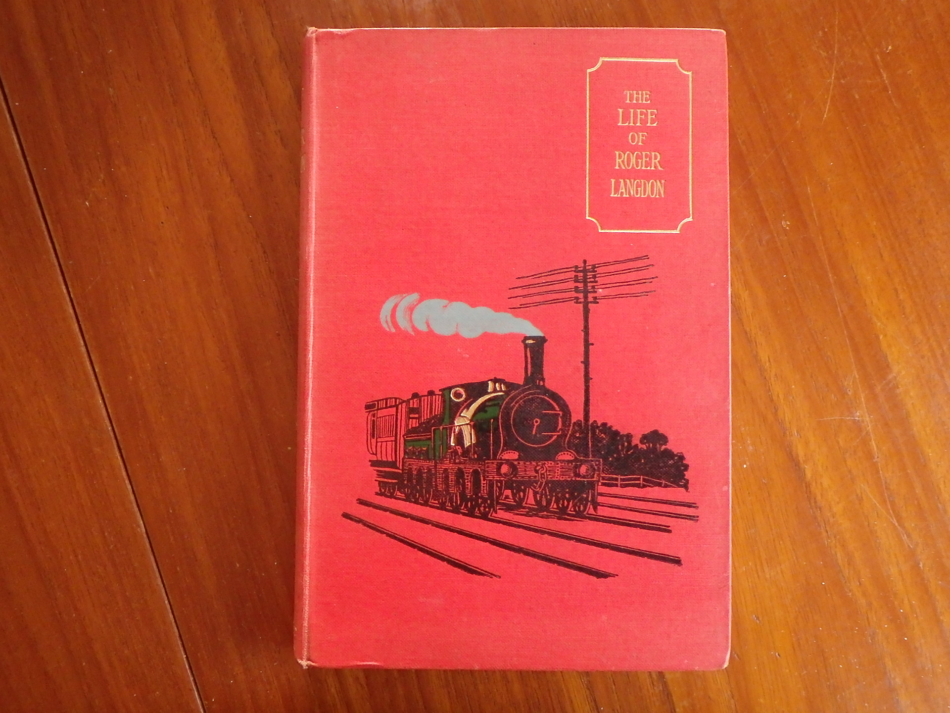 The Life of Roger Langdon told by Himself With Additions by his ...