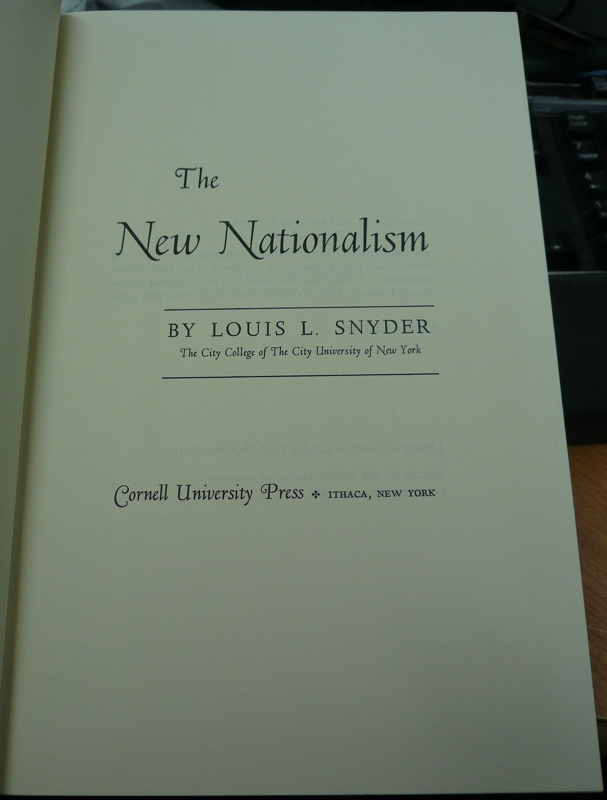 The New Nationalism by Snyder, Louis L.: good hardcover (1968) 1st ...