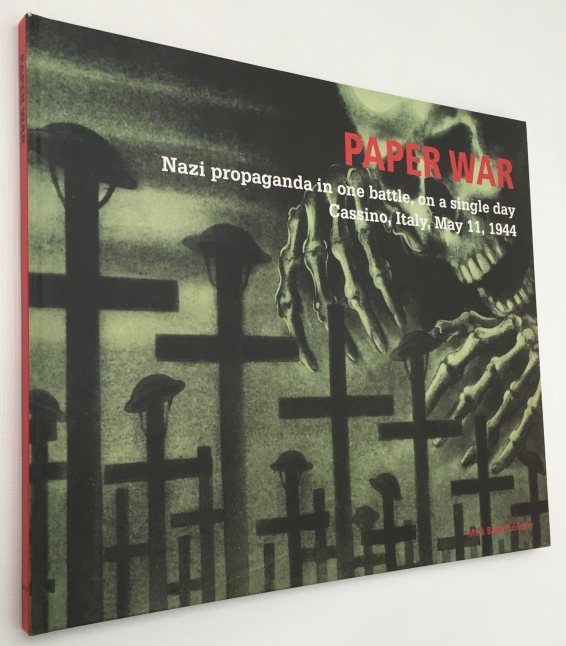 Paper War. Nazi propaganda in one battle, on a single day, Cassino ...