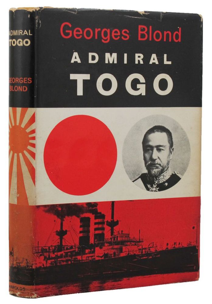 ADMIRAL TOGO by Togo, Admiral; Blond, Georges: (1961) | Kay Craddock ...