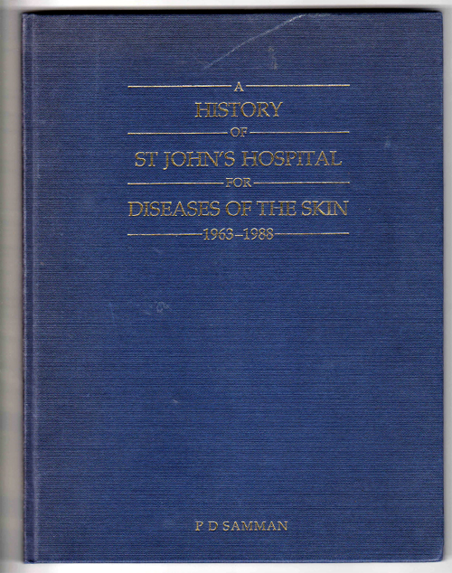 St.John's Hospital for Diseases of the Skin (two Volumes) by Samman, P ...