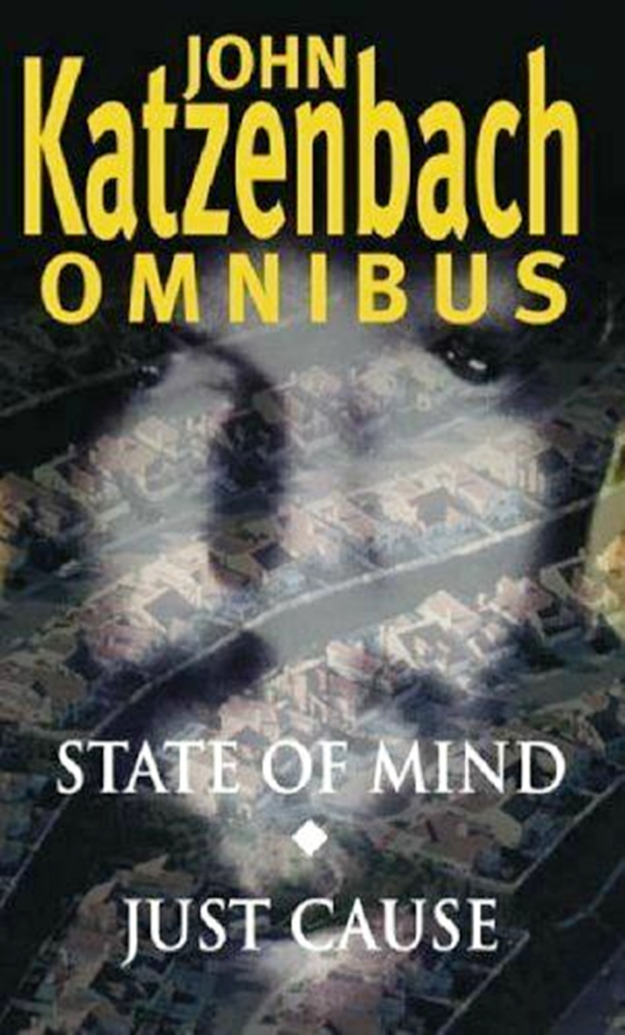 State Of Mind + Just Cause : Omnibus Edition : by John Katzenbach: New ...