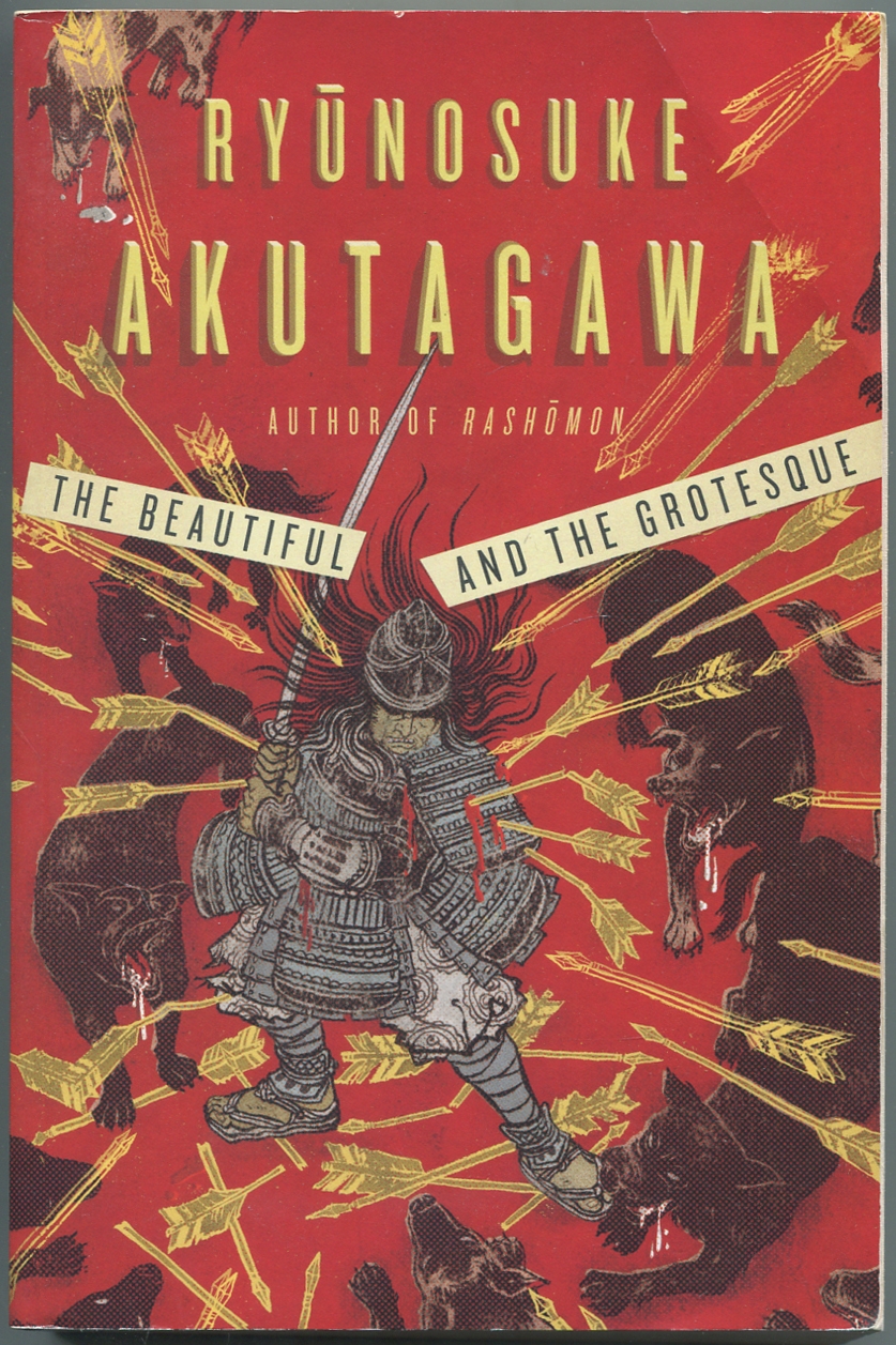 The Beautiful and the Grotesque by AKUTAGAWA, Ryunosuke: Very Good ...