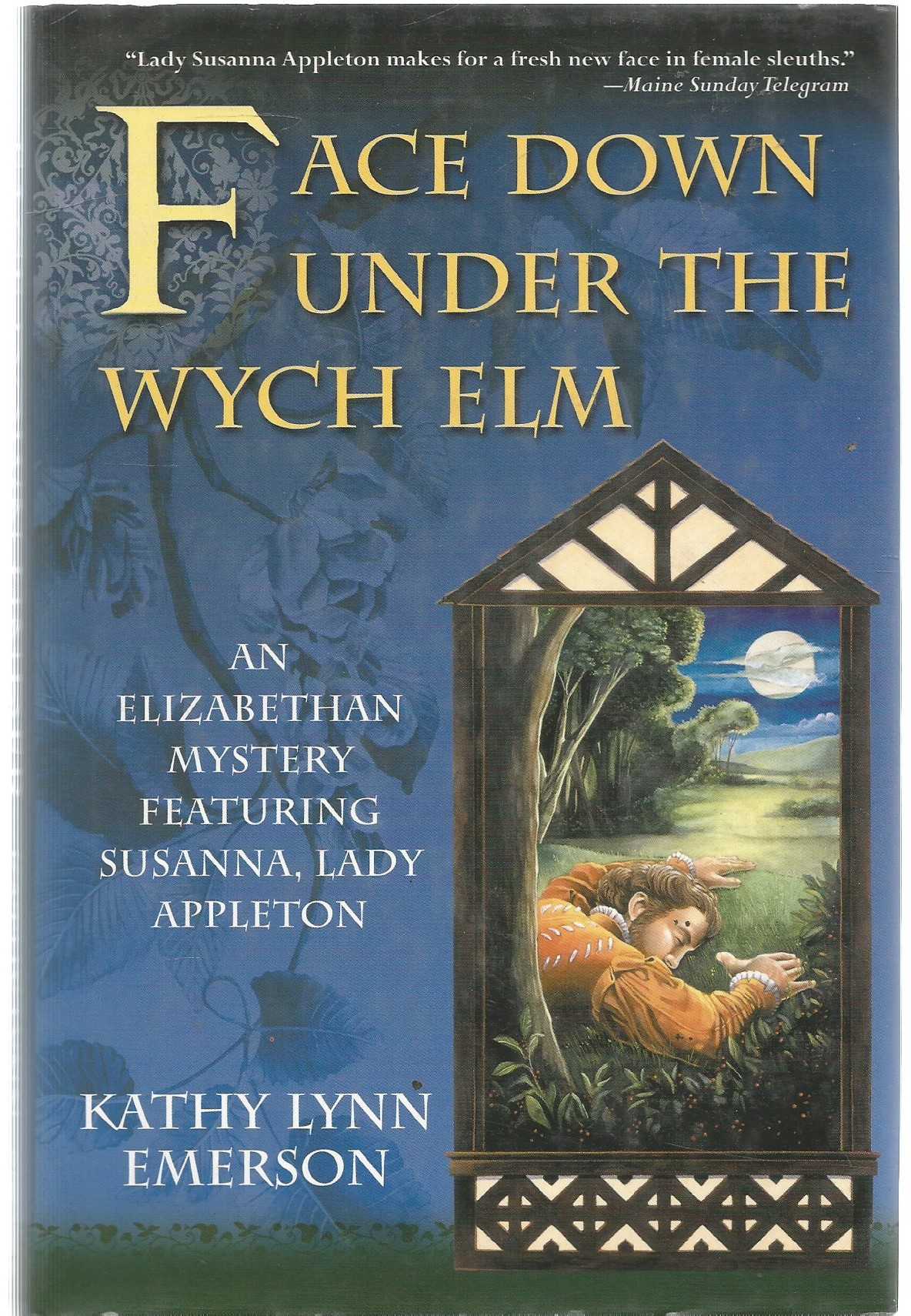 Face Down Under the Wych Elm by Kathy Lynn Emerson: Very Good Hardcover ...