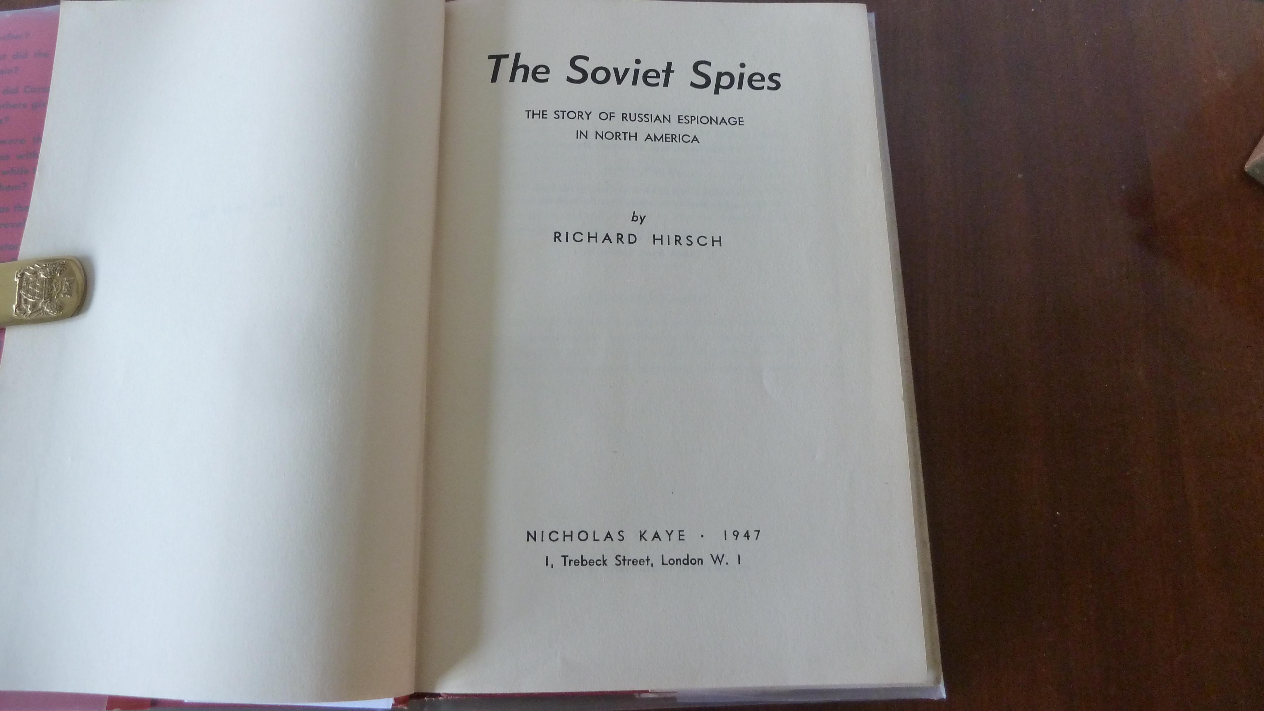 THE SOVIET SPIES: The Story of Russian Espionage in North America by ...