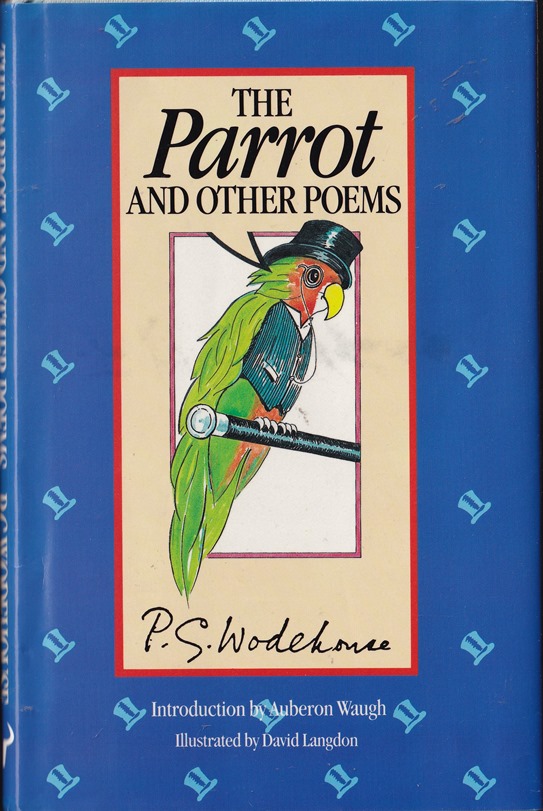The Parrot and Other Poems by Wodehouse, P. G.: Good Hardcover (1988 ...