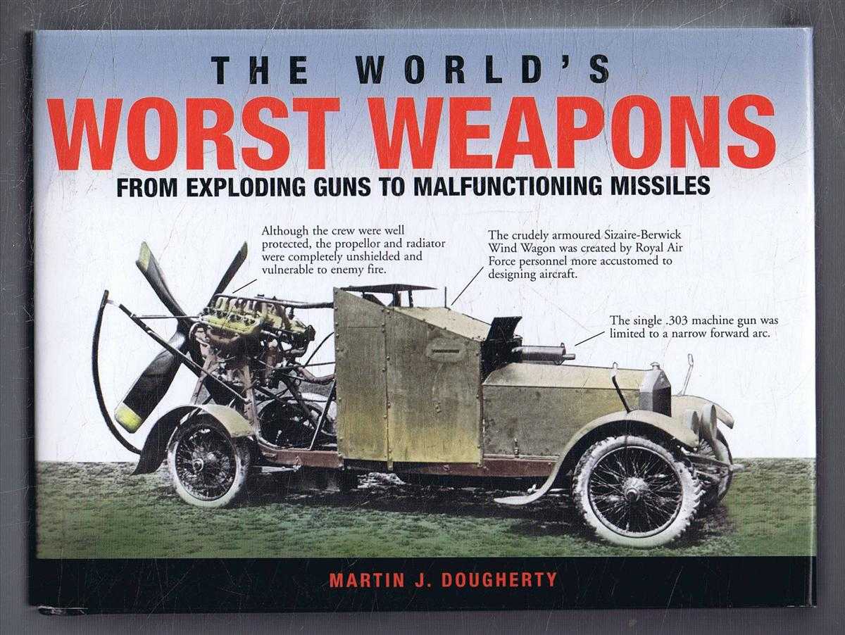 The World's Worst Weapons From Exploding Guns to Malfunctioning ...