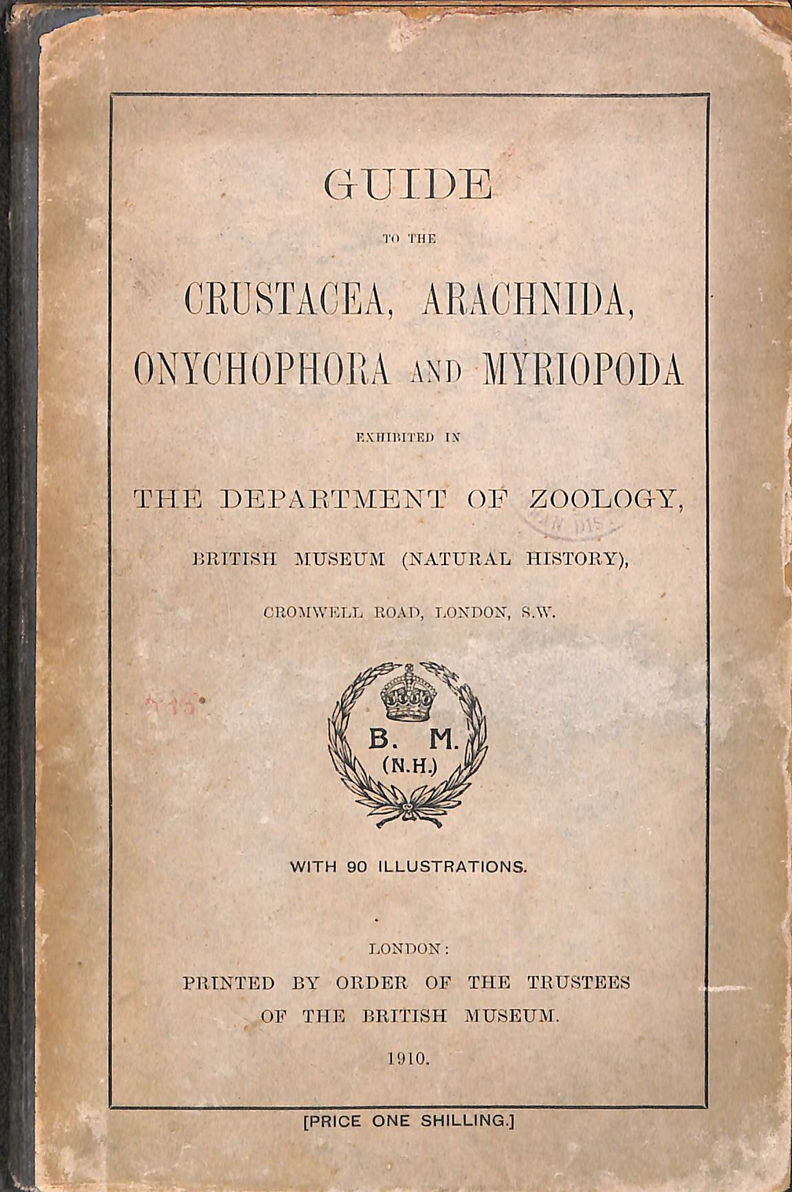 Guide to the Crustacea, Arachnida, Onychophora and Myriopoda by The ...