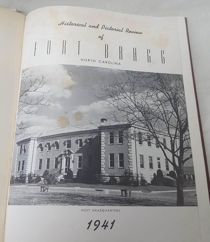 HISTORICAL AND PICTORIAL REVIEW OF FORT BRAGG NORTH CAROLINA [134th ...