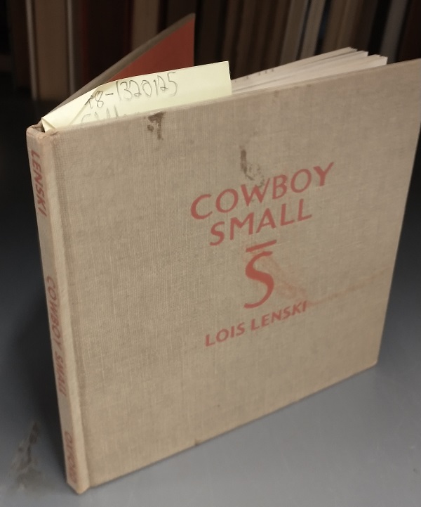 Cowboy Small [Signed] von Lenski, Lois: Hardcover (1949) Signed by ...