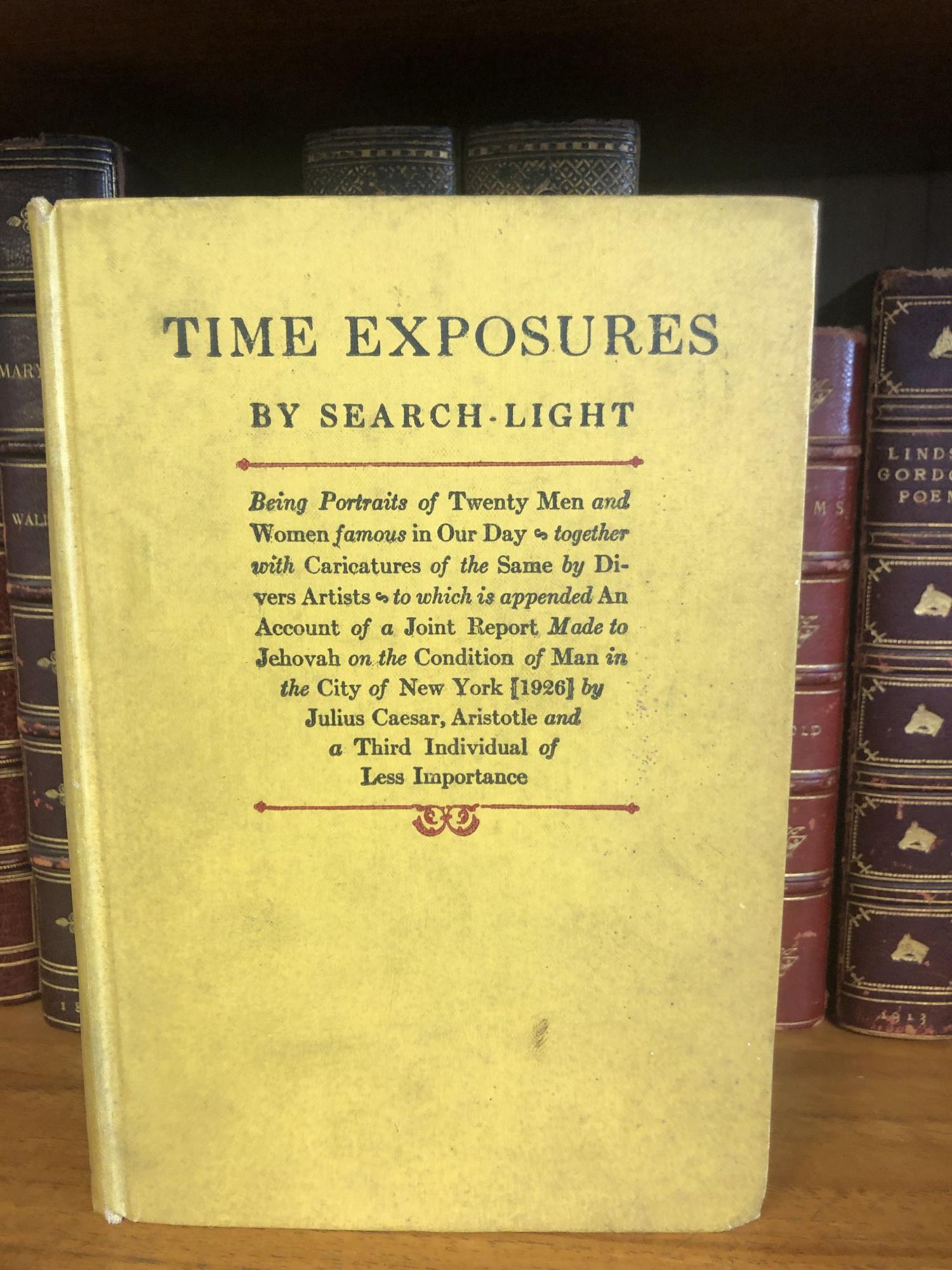 TIME EXPOSURES by Search-Light: Hardcover (1926) First Edition ...
