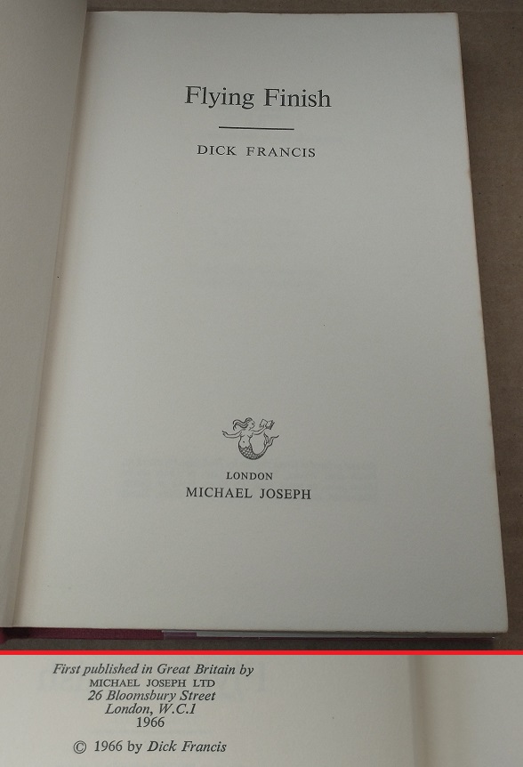 FLYING FINISH by Francis, Dick: Hardcover (1966) First UK Edition ...