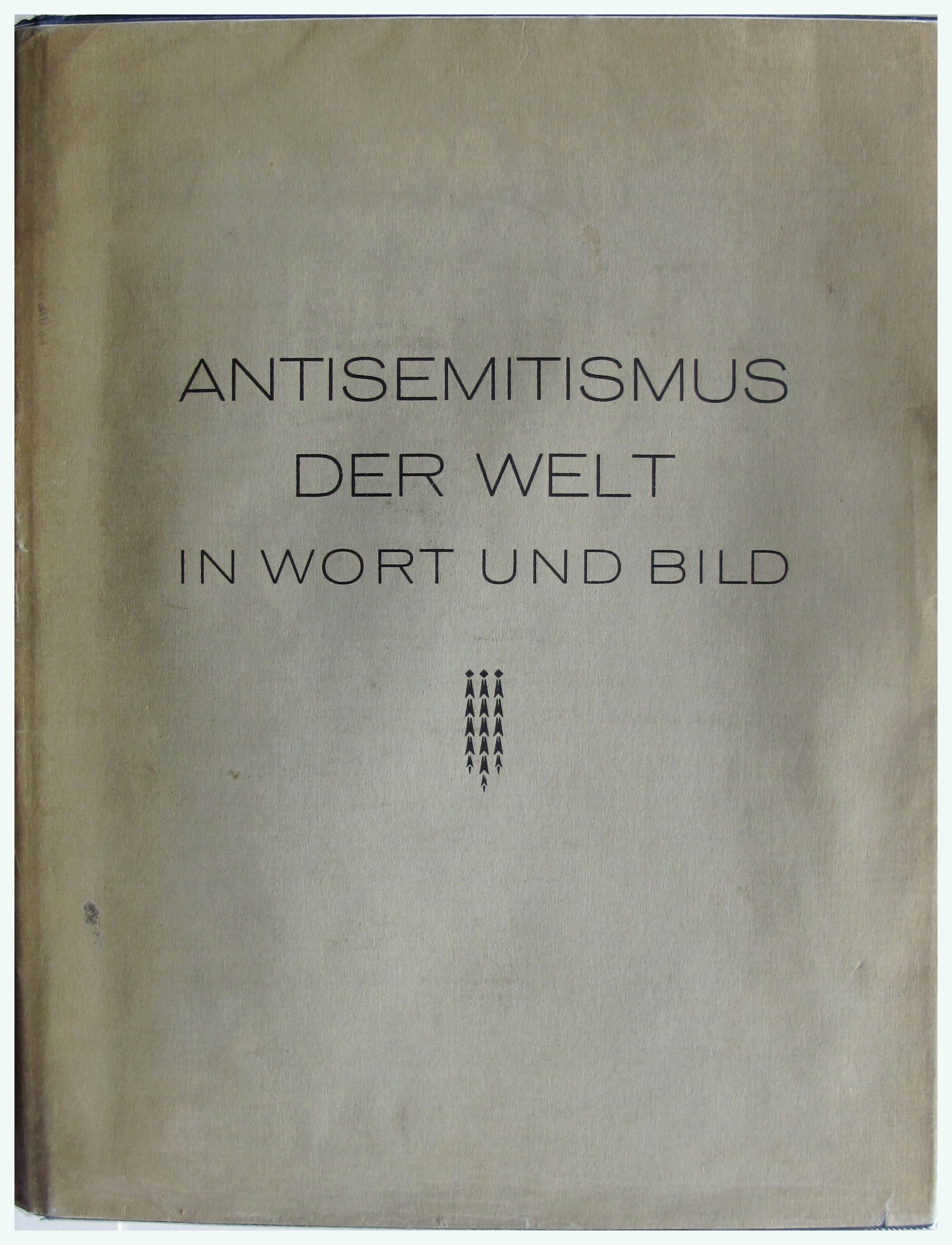 Antisemitismus der Welt in Wort und Bild von Edited by Professor Dr ...