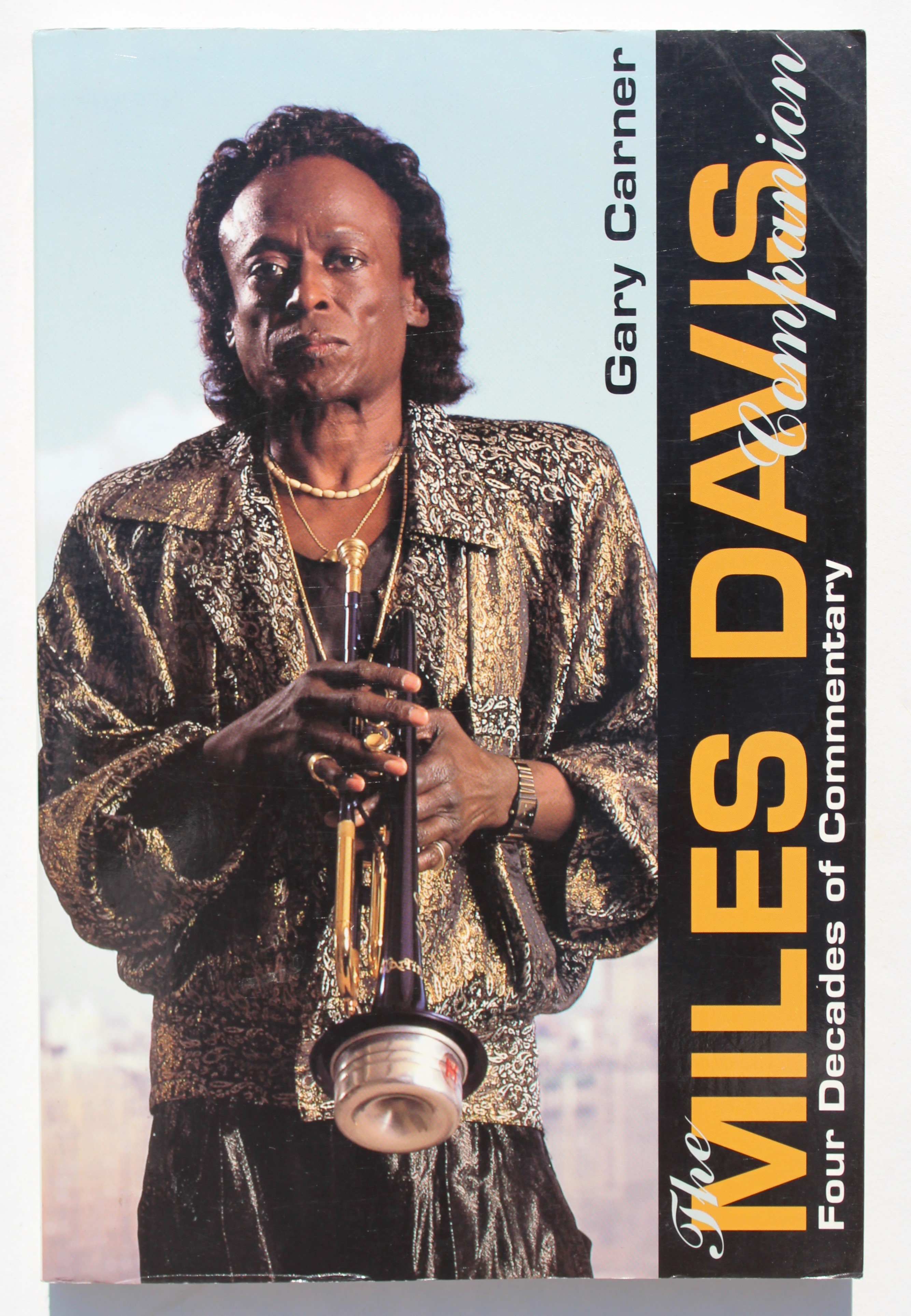 The Miles Davis Companion: Four Decades of Commentary by Gary Carner ...