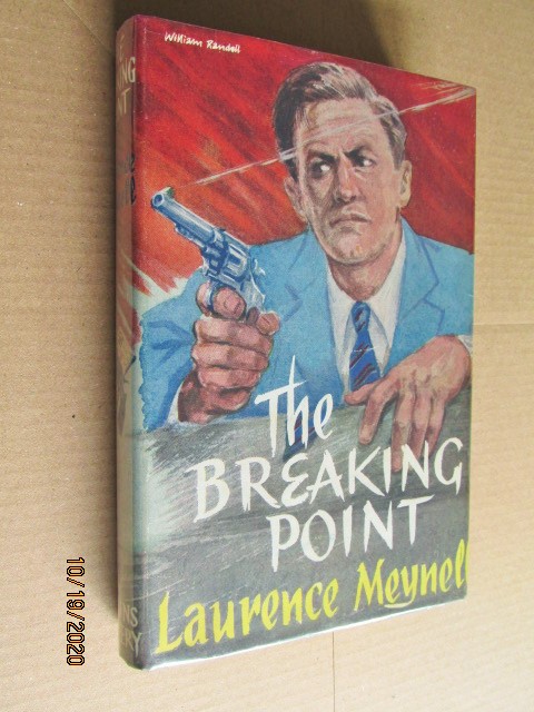 The Breaking Point First Edition Hardback in Dustjacket by Meynell ...