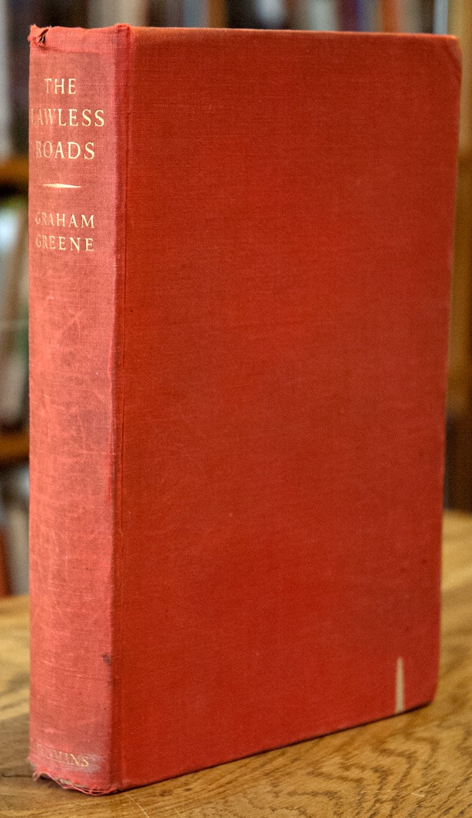 The Lawless Roads _ A Mexican Journey by Greene, Graham: Good Hardcover ...