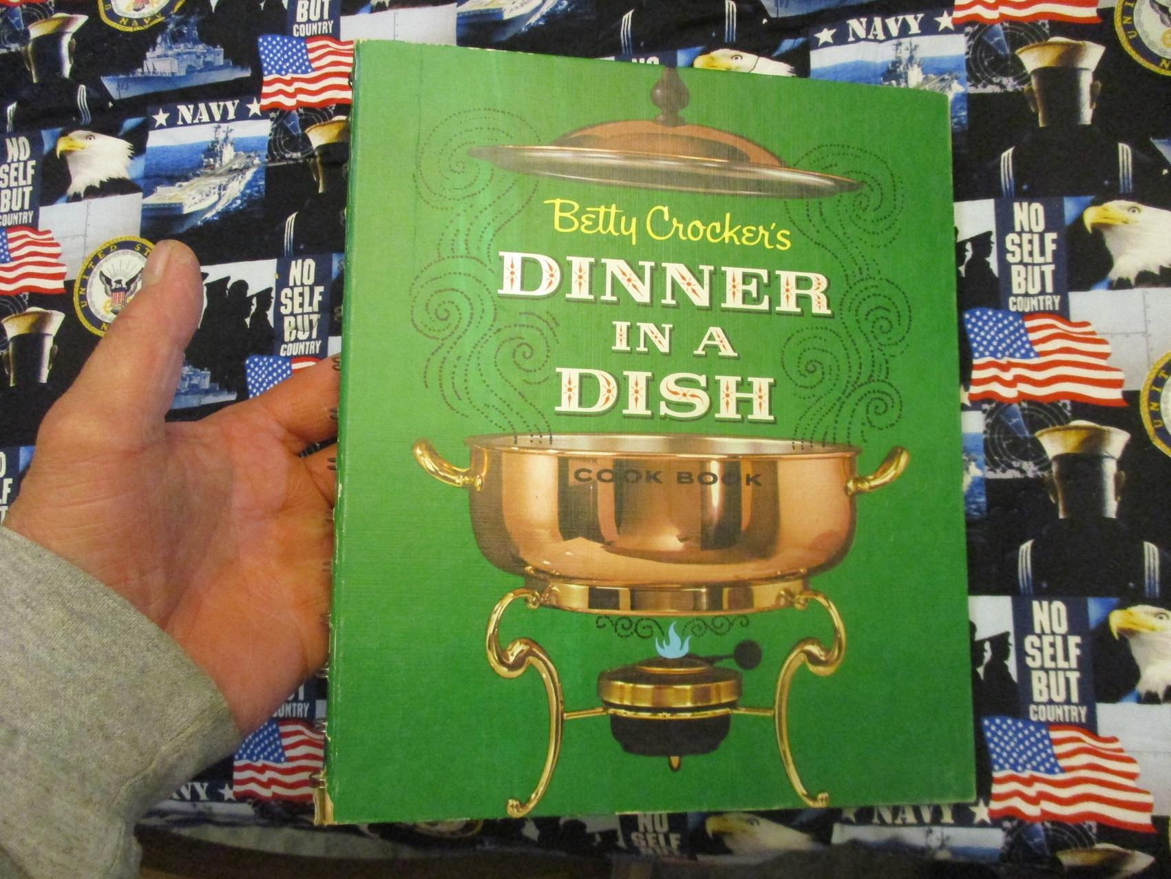 Betty Crocker's Dinner in a Dish Cook Book: Good Hardcover (1965) 1st ...