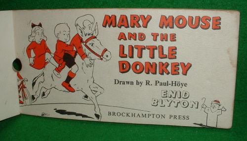 MARY MOUSE AND THE LITTLE DONKEY by BLYTON , Enid , PAUL-HOYE , R ...