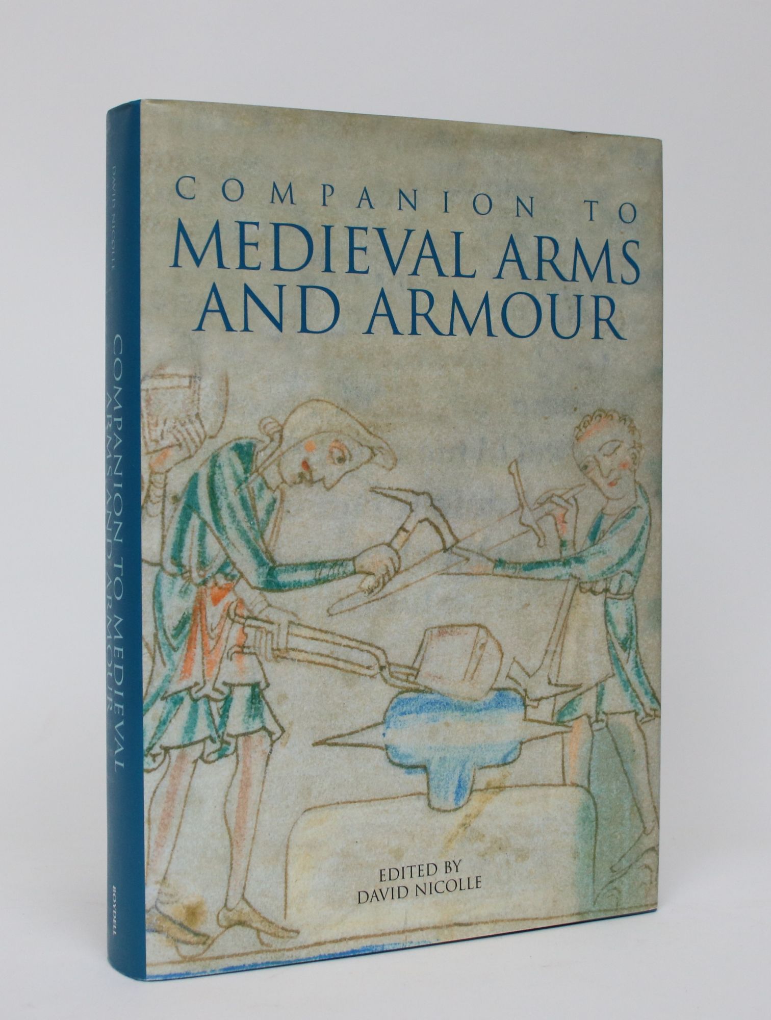 Companion To Medieval Arms and Armor by Nicolle, David [editor]: Fine ...