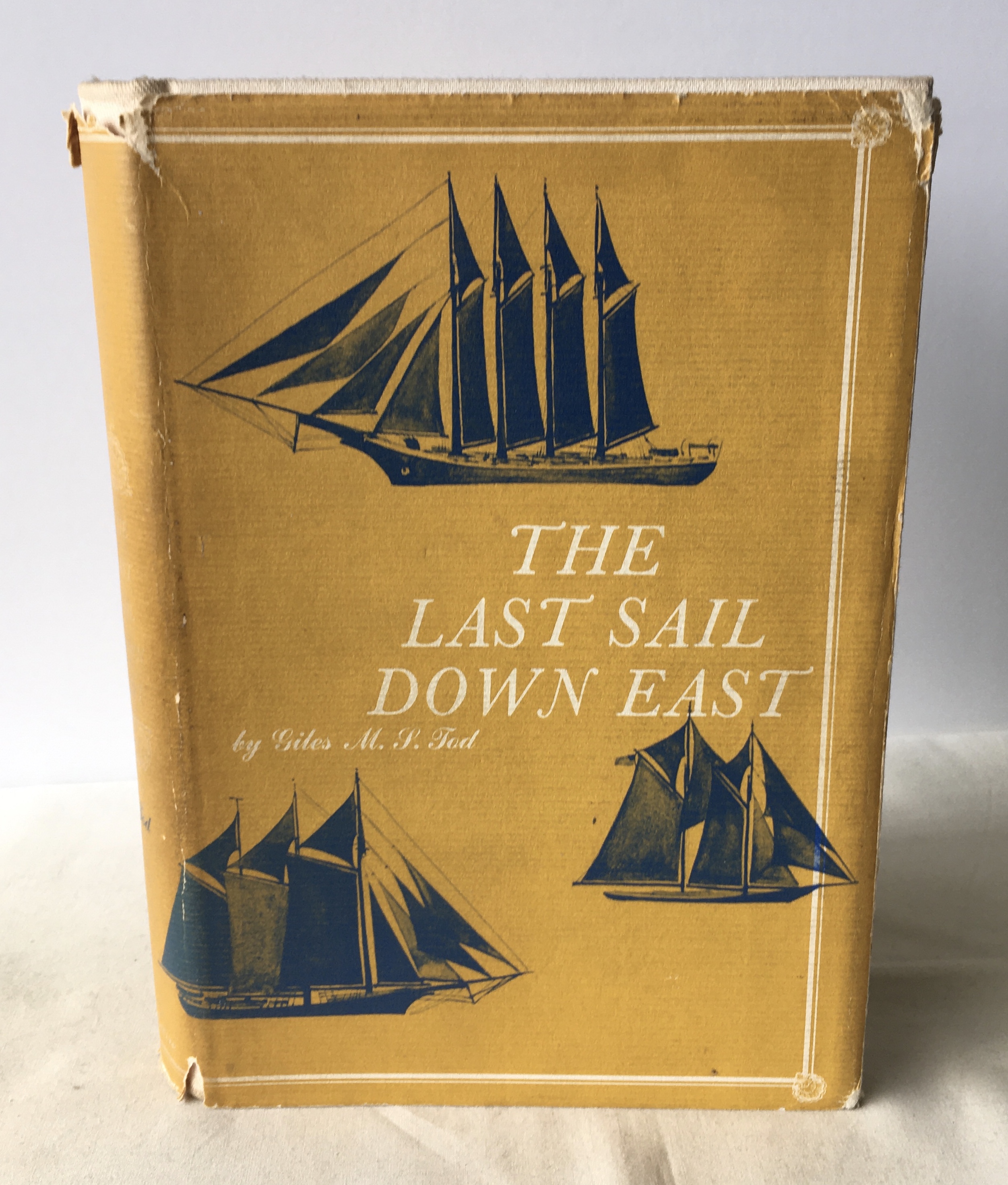 The Last Sail Down East by Giles M.S. Tod: Very Good Hardcover (1965 ...