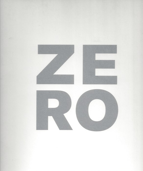 ZERO aus Deutschland 1957-1966 Und Heute / ZERO out of Germany 1957 ...