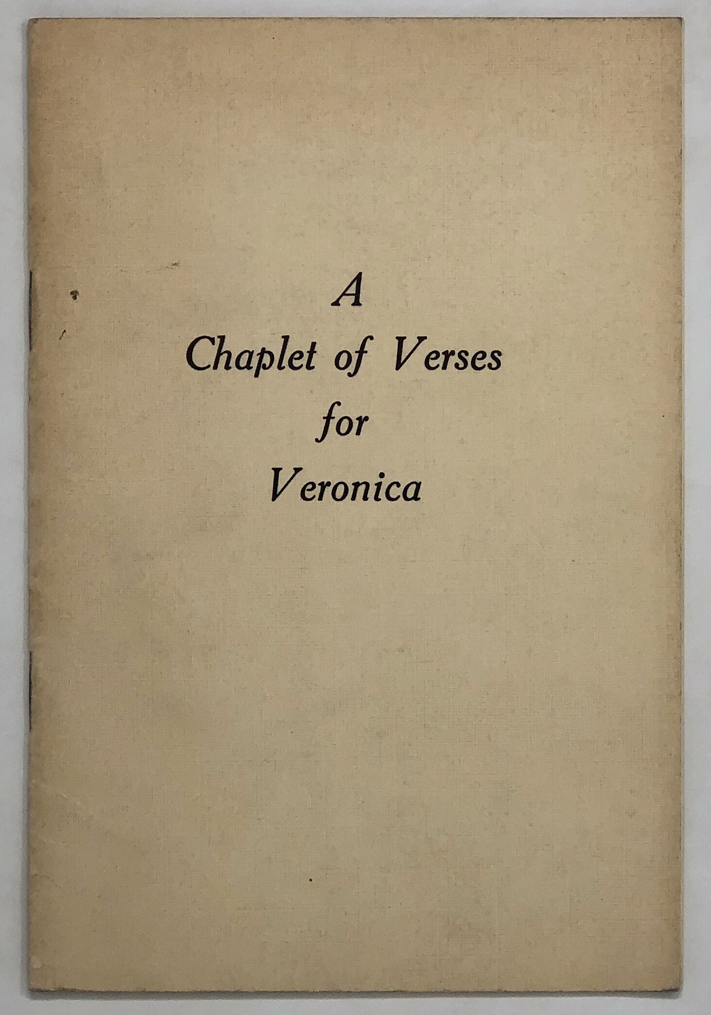 A Chaplet of Verses for Veronica. by [THORNDIKE (Sybil)]. & LAVER ...