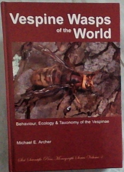 Vespine Wasps of the World: Behaviour, Ecology & Taxonomy of the ...