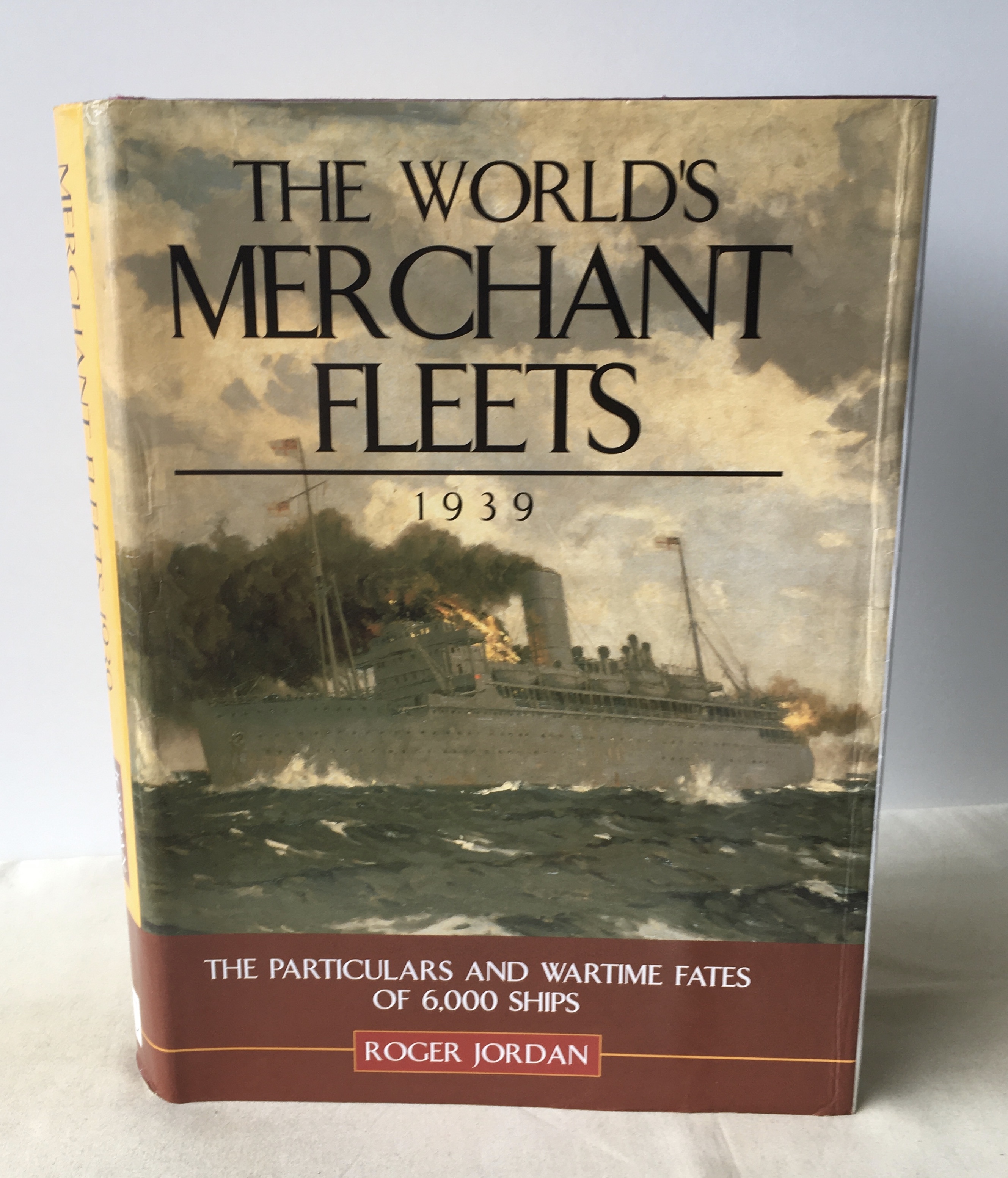 The World's Merchant Fleets, 1939: the particulars and wartime fates of ...