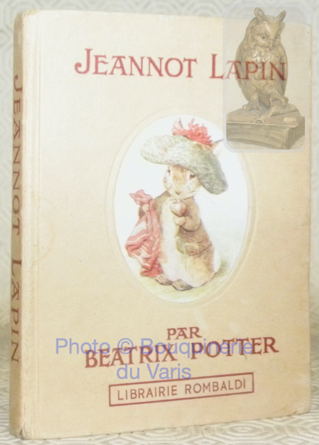 Histoire de Jeannot Lapin. Traduit de l'anglais par Victorine Ballon ...