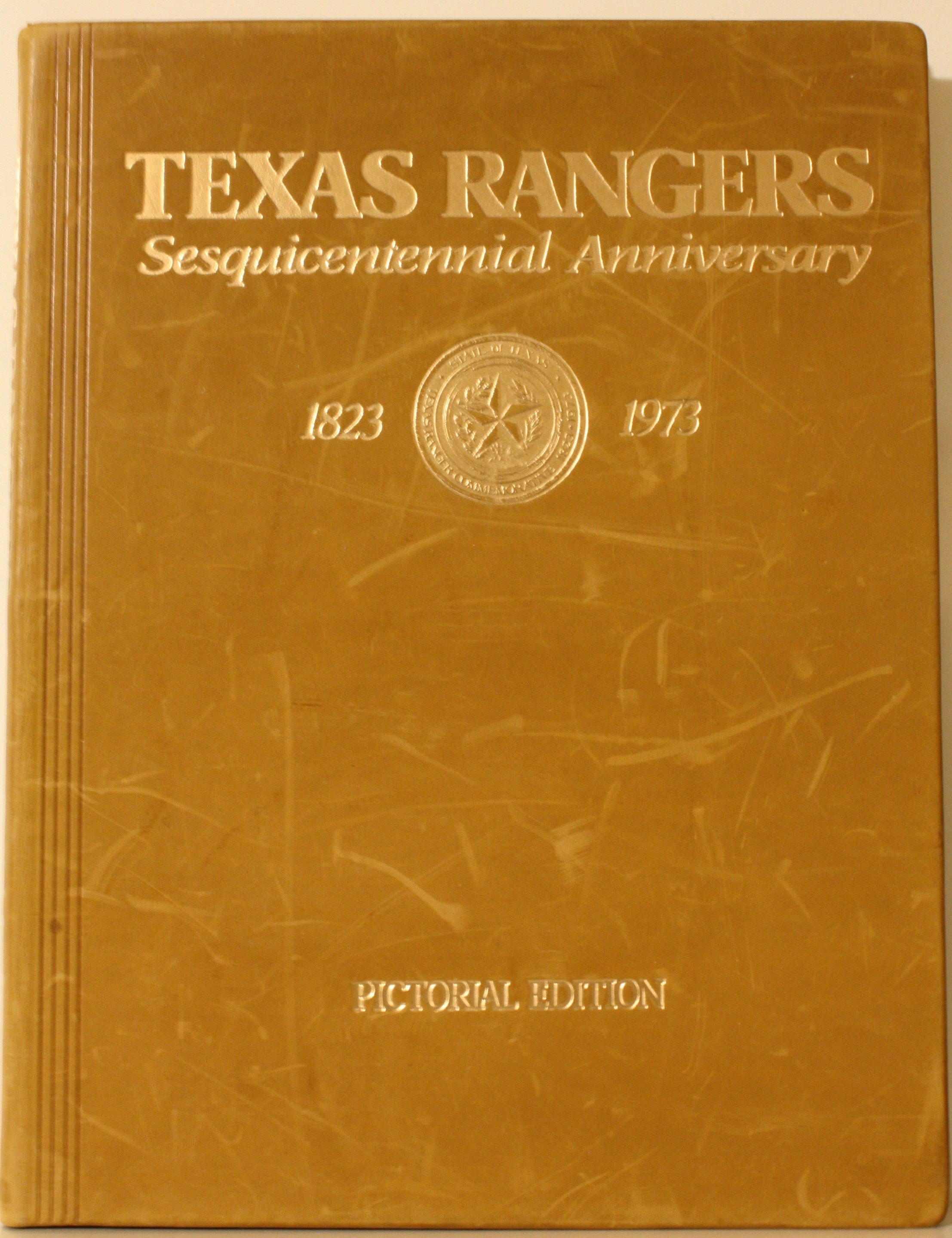 Texas Rangers Sesquicentennial Anniversary 1823-1973: Very Good+ ...