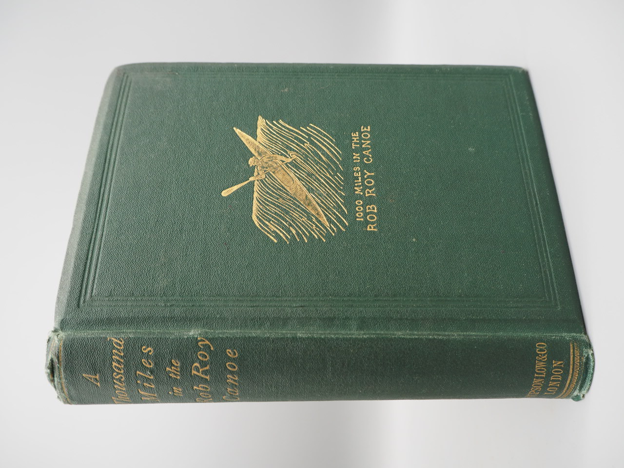 A Thousand Miles in the Rob Roy Canoe on Rivers and Lakes of Europe. by ...