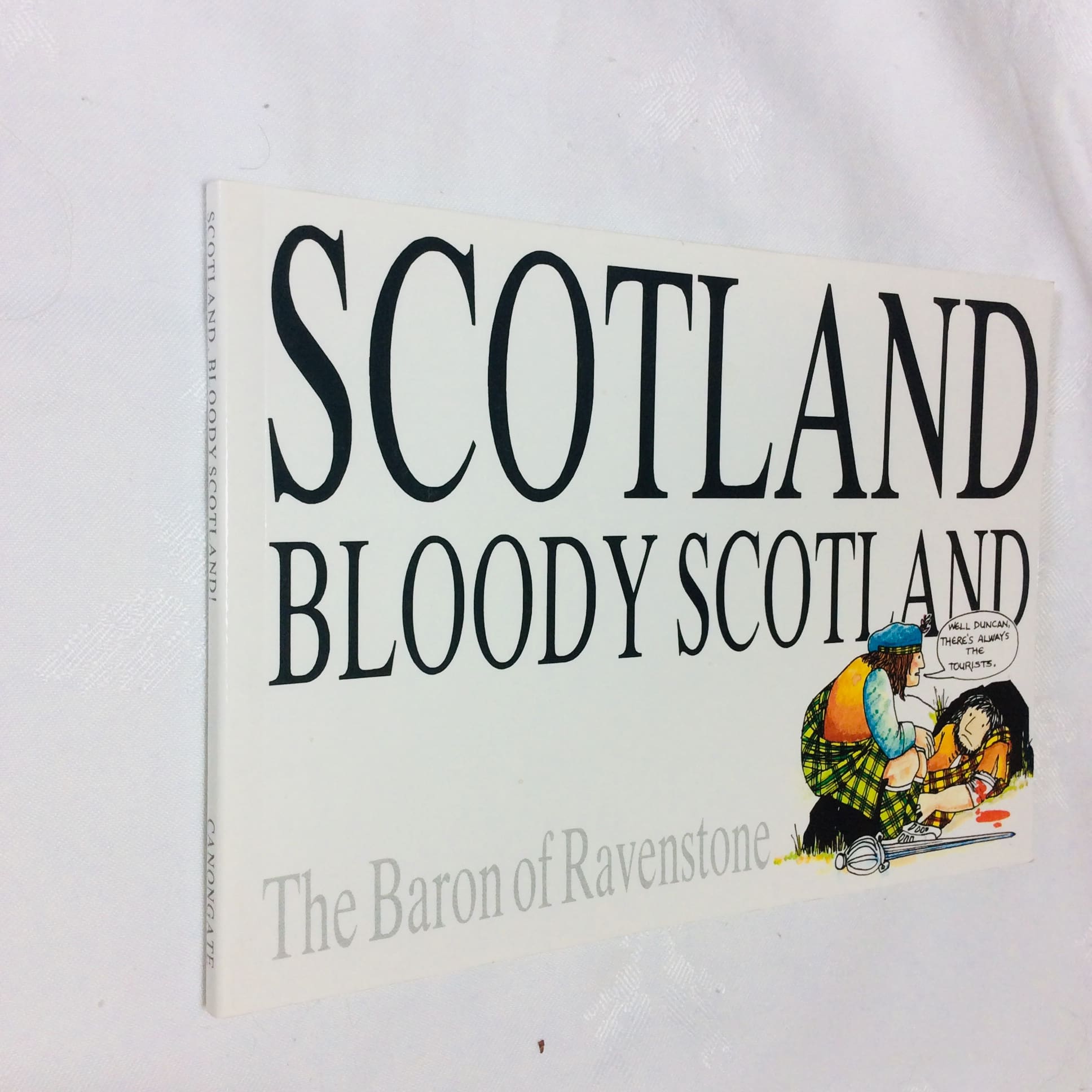Scotland, Bloody Scotland by RENWICK, Frank [Baron of Ravenstone ...