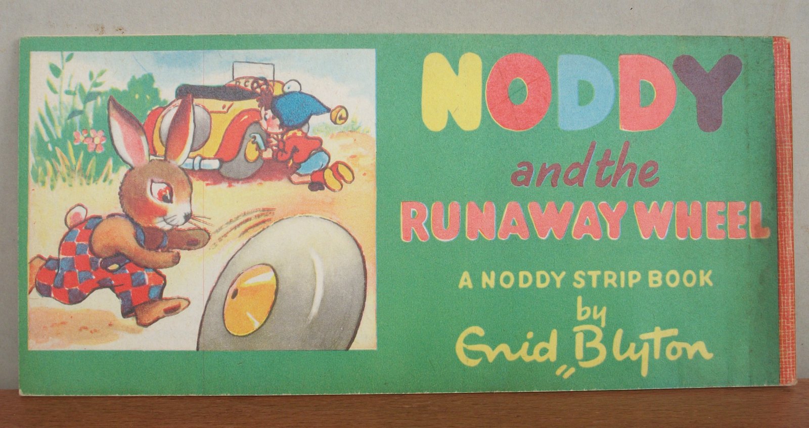 NODDY AND THE RUNAWAY WHEEL. A Noddy Strip Book (No. 15). by BLYTON ...