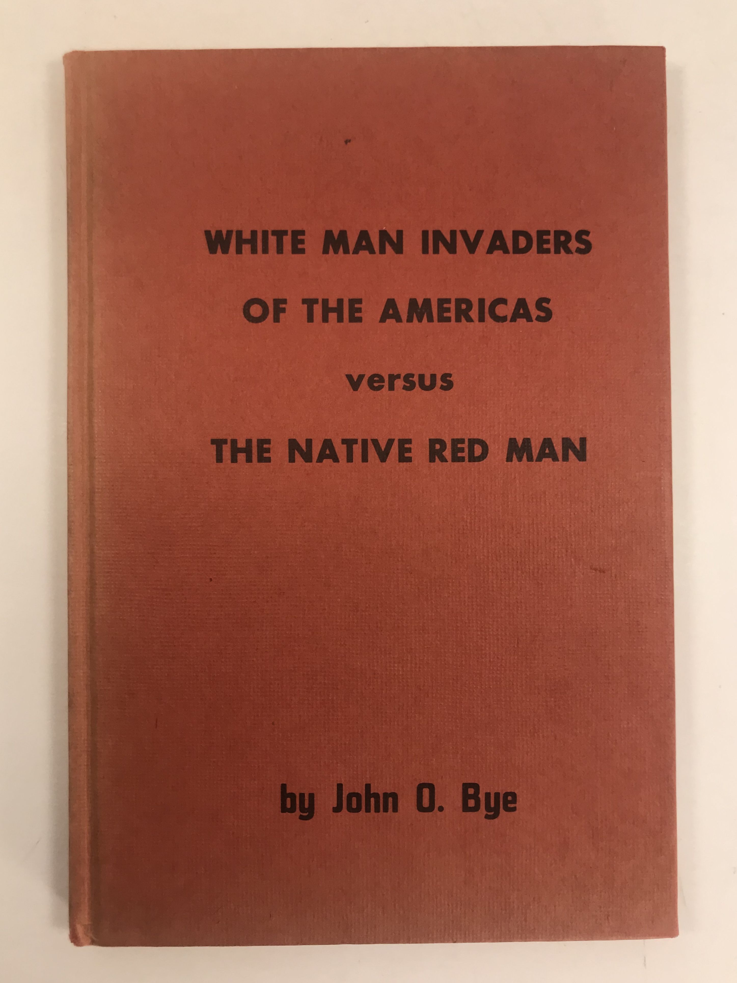 White Man Invaders of the americas versus The Native Red Man by Bye ...