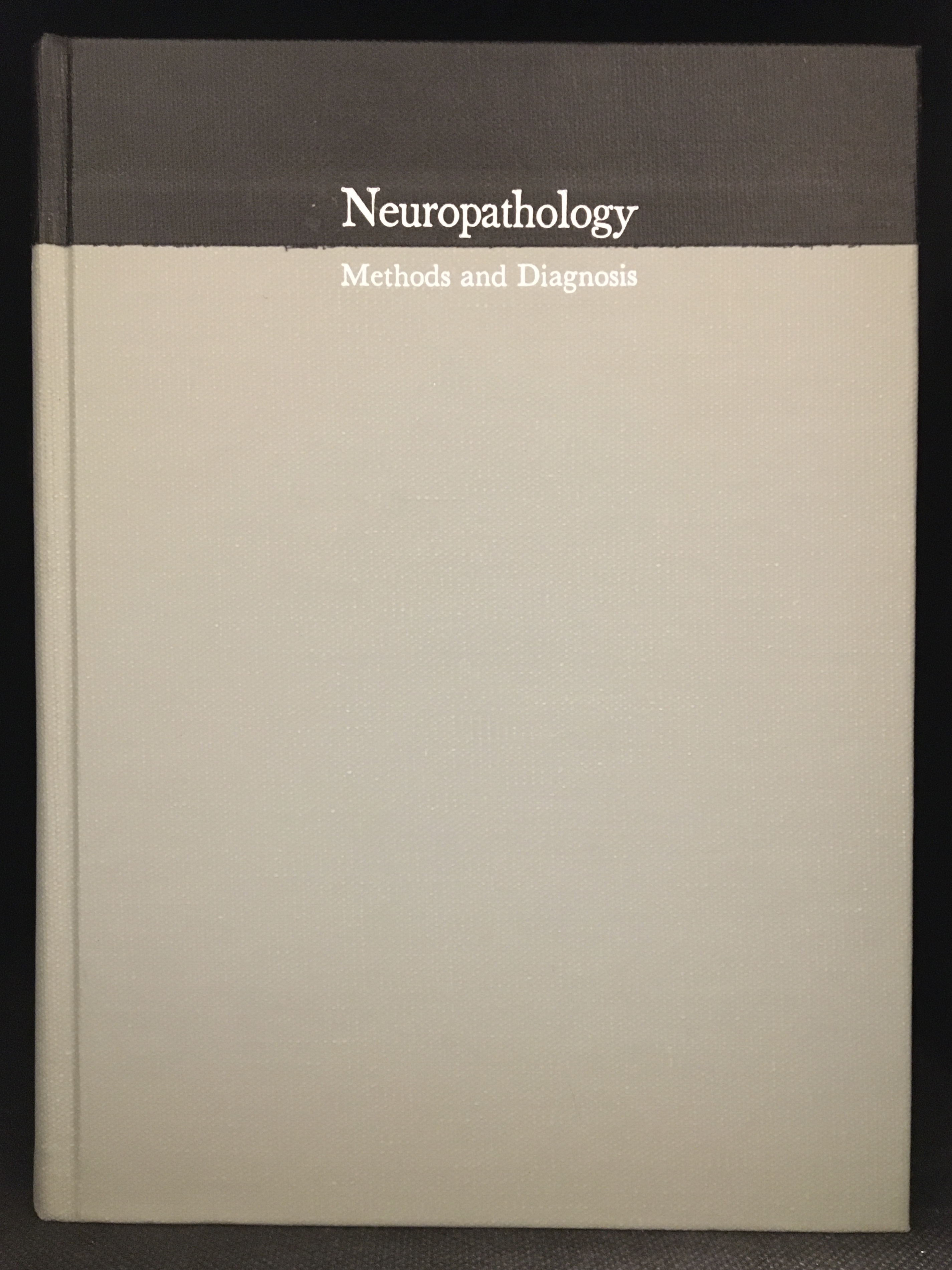 Neuropathology; Methods and Diagnosis by Tedeschi, C.G. (editor ...