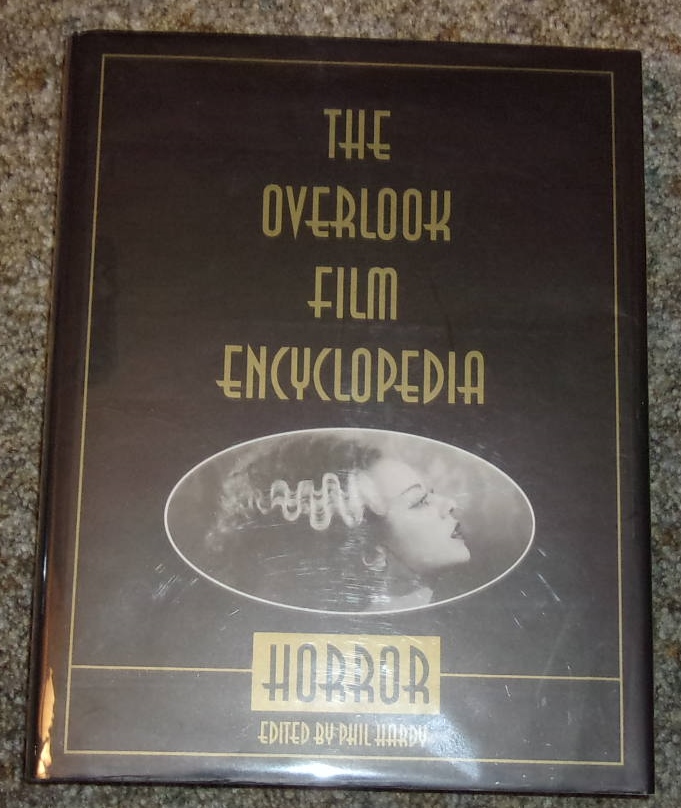 THE OVERLOOK FILM ENCYCLOPEDIA: HORROR by Edited by Phil Hardy: Fine ...