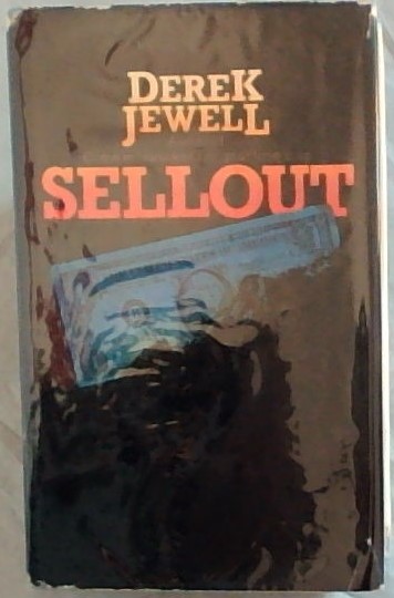 SELLOUT von Jewell, Derek: Very Good Hardcover (1973) First Edition ...