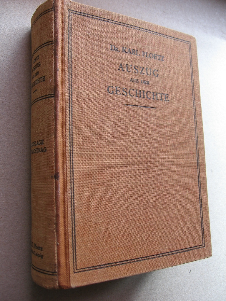 Auszug aus der Geschichte. von Ploetz, Dr. Karl:: (1935) | Wolfgang ...