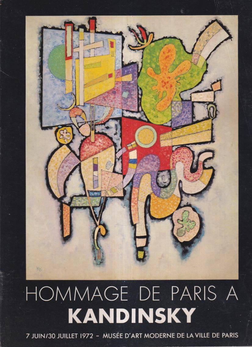 Hommage de Paris a Kandinsky : la conquete de l'abstraction l'epoque ...