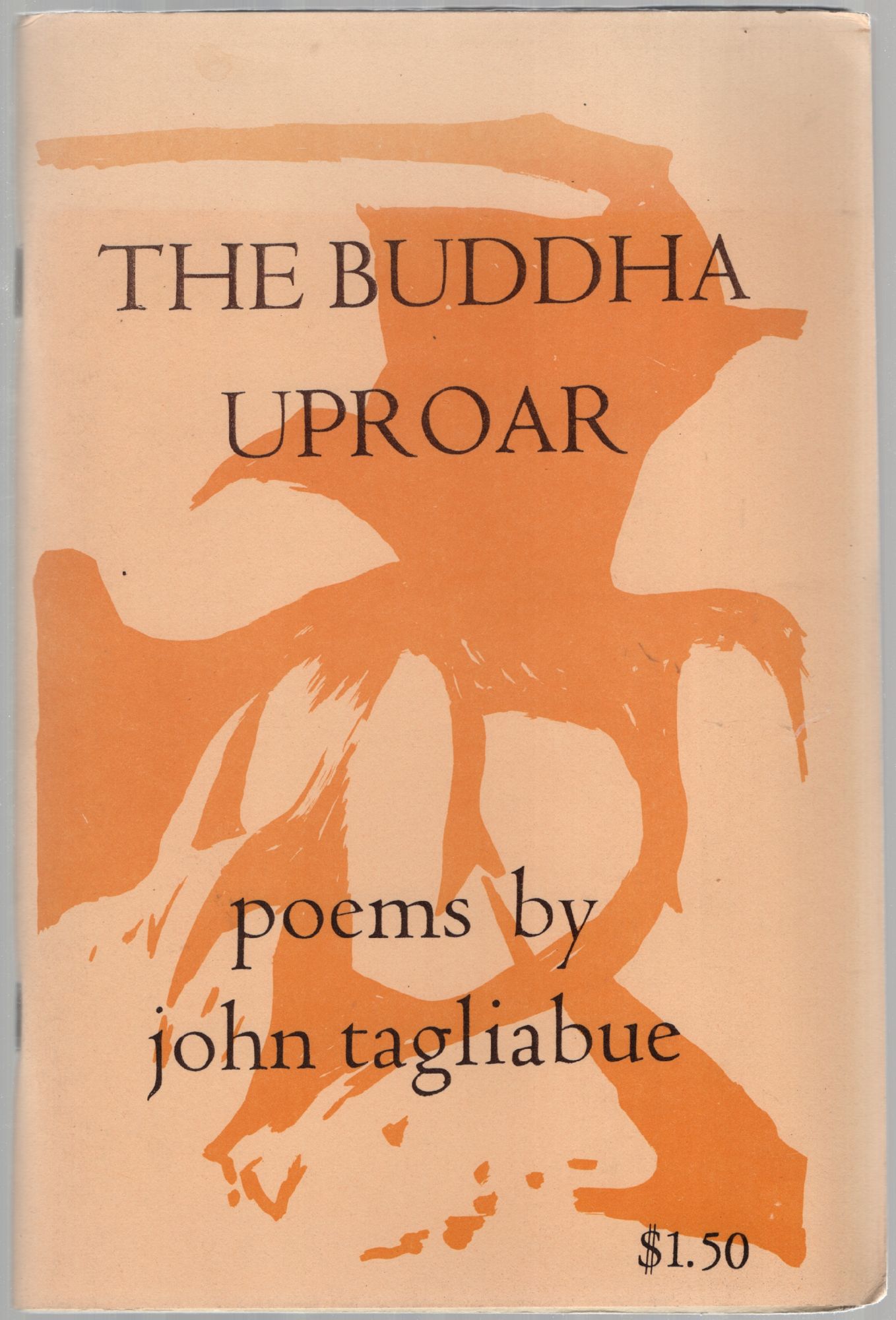 The Buddha Uproar by TAGLIABUE, John: Near Fine Softcover | Between the ...