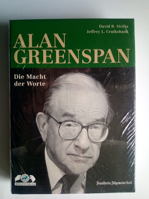 Alan Greenspan : die Macht der Worte David B. Sicilia ; Jeffrey L ...