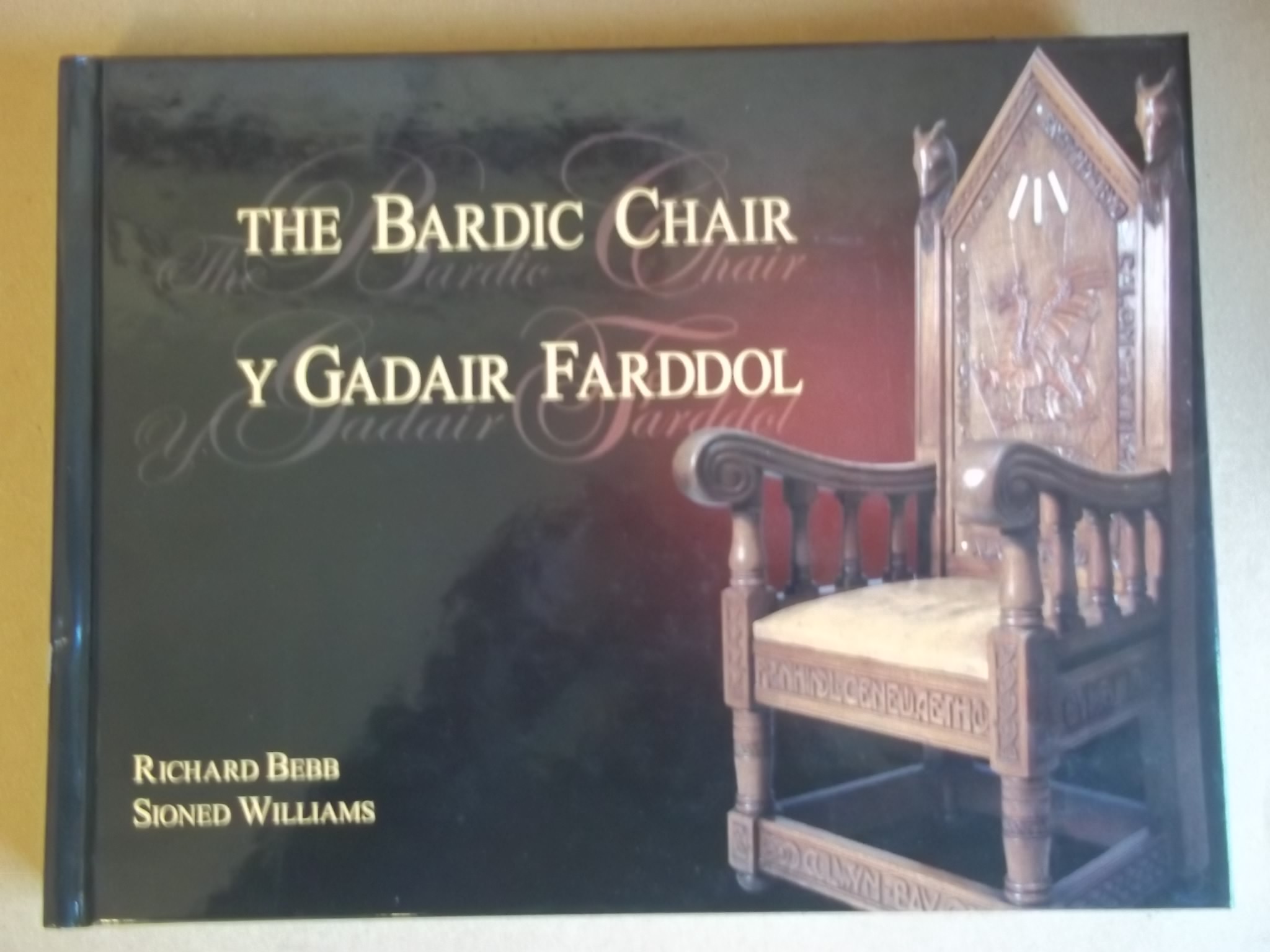 The Bardic Chair - Y Gadair Farddol by Richard Bebb; Sioned Williams ...