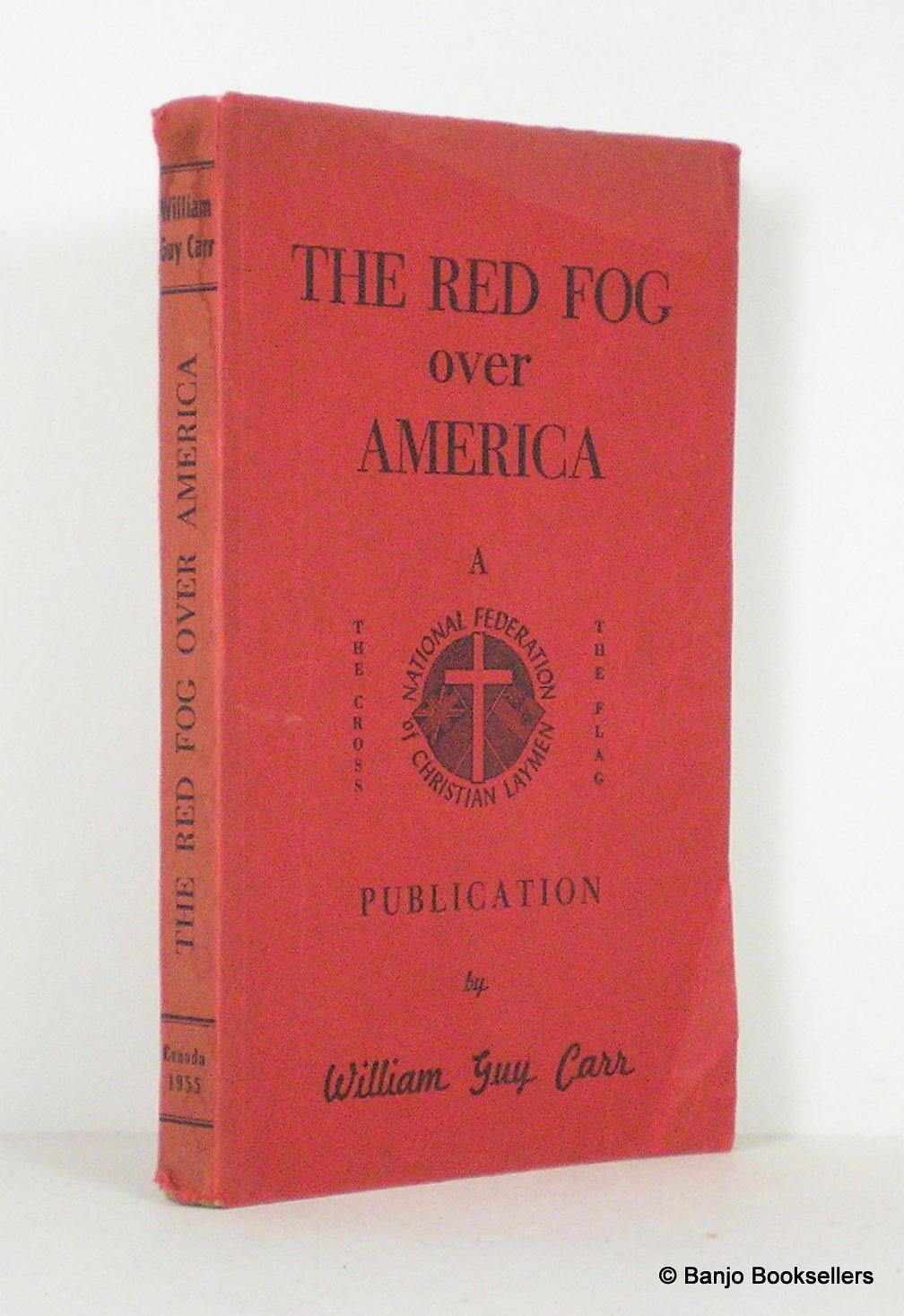 The Red Fog Over America by Carr, William Guy: Good+ Soft cover (1955 ...