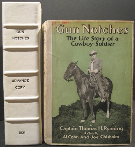 Gun Notches, The Life Story of a Cowboy-Soldier by Rynning, Captain ...