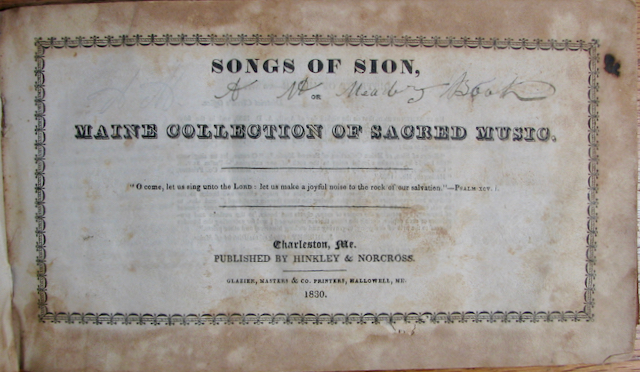 Songs of Sion, or Maine Collection of Sacred Music by Hinkley, Smith ...