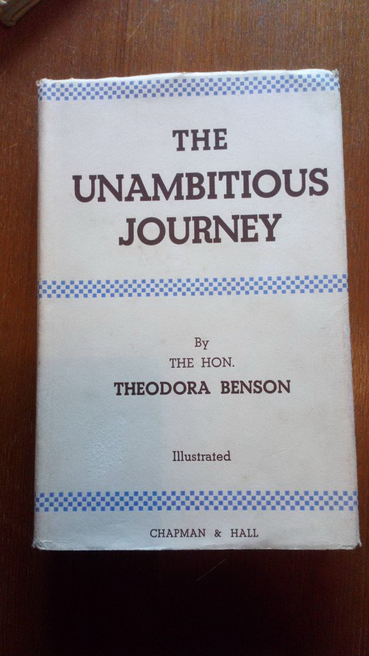 The Unambitious Journey by Benson, Theodora: Good Hardcover (1935) 1st ...