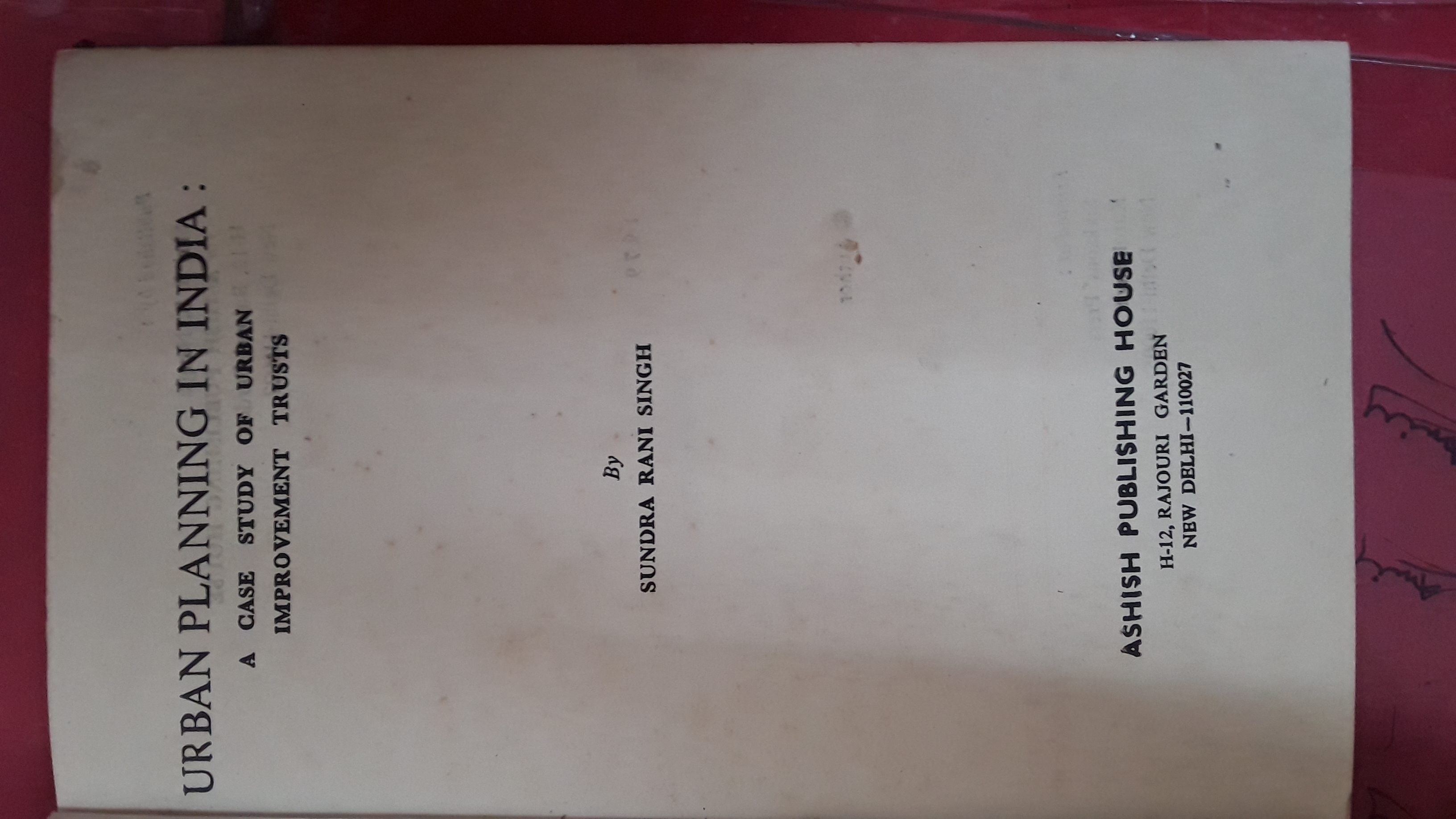 Urban Planning In India A Case Study Of Urban Improvement Trusts by ...