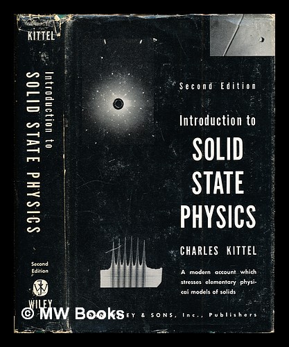 Introduction to solid state physics / Charles Kittel (professor of ...