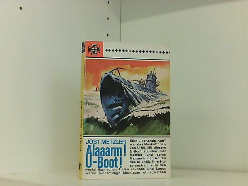 Alaaarm! U-Boot! by Metzler, Jost:: Gut Broschiert (1966) | Book Broker ...